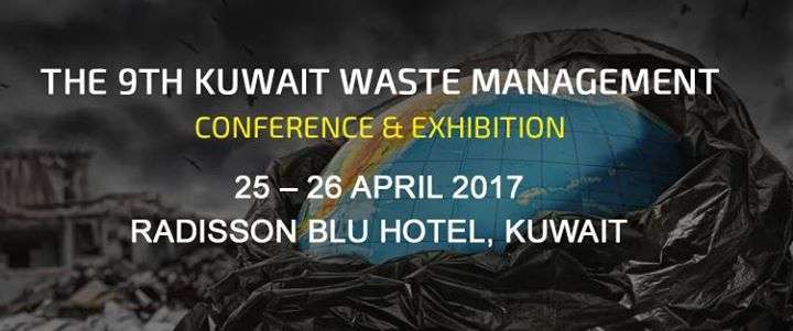 The 9th Kuwait Waste Management Conference , Exhibition | Kuwait Local ...