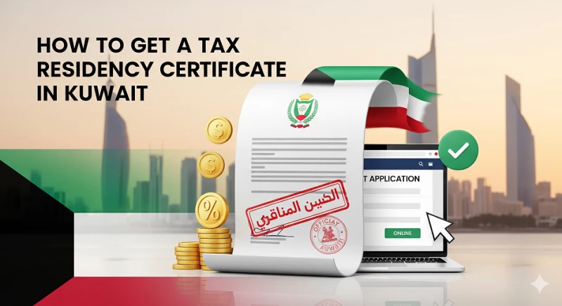 How To Get A Tax Residency Certificate (TRC) In Kuwait | Kuwait Local News
